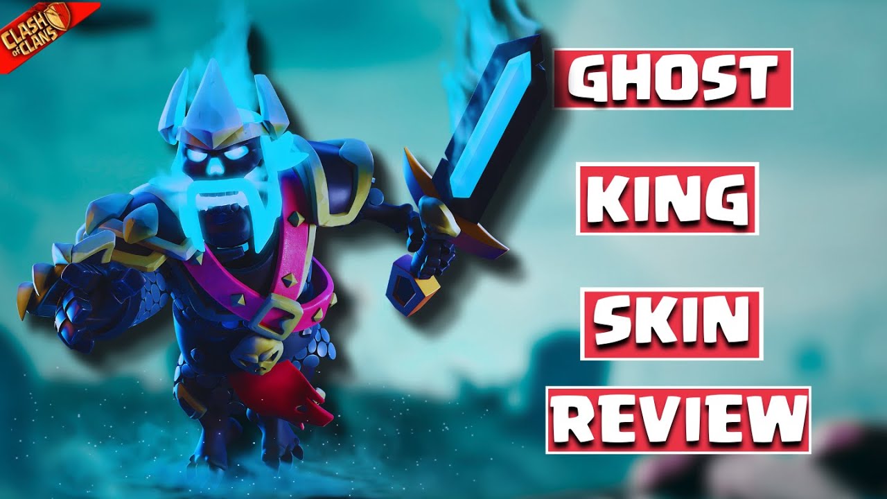 Ghost King Skin Review | All Animation of Ghost King | Clash of Clans ...