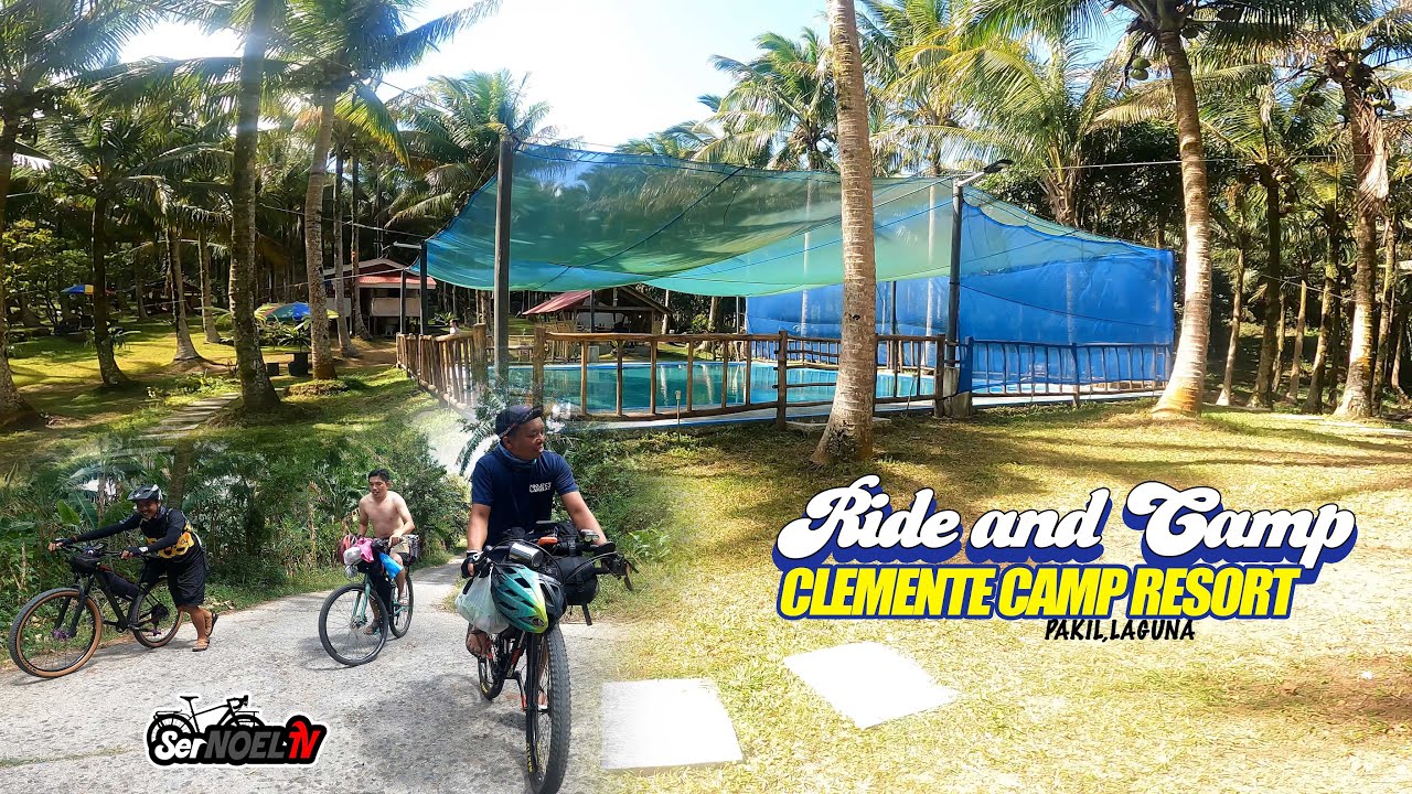 RIDE & CAMP, CLEMENTE CAMP RESORT - PAKIL, LAGUNA - YouTube