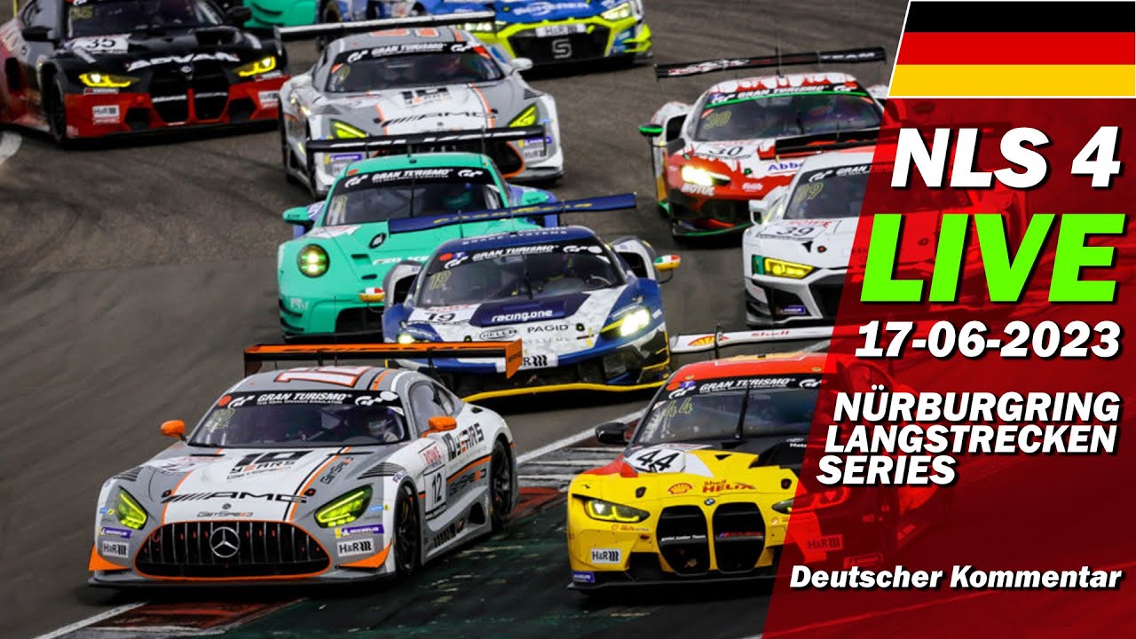 LIVE: Nürburgring NLS 4 | 🇩🇪 46. RCM DMV Grenzlandrennen - Langstrecken ...