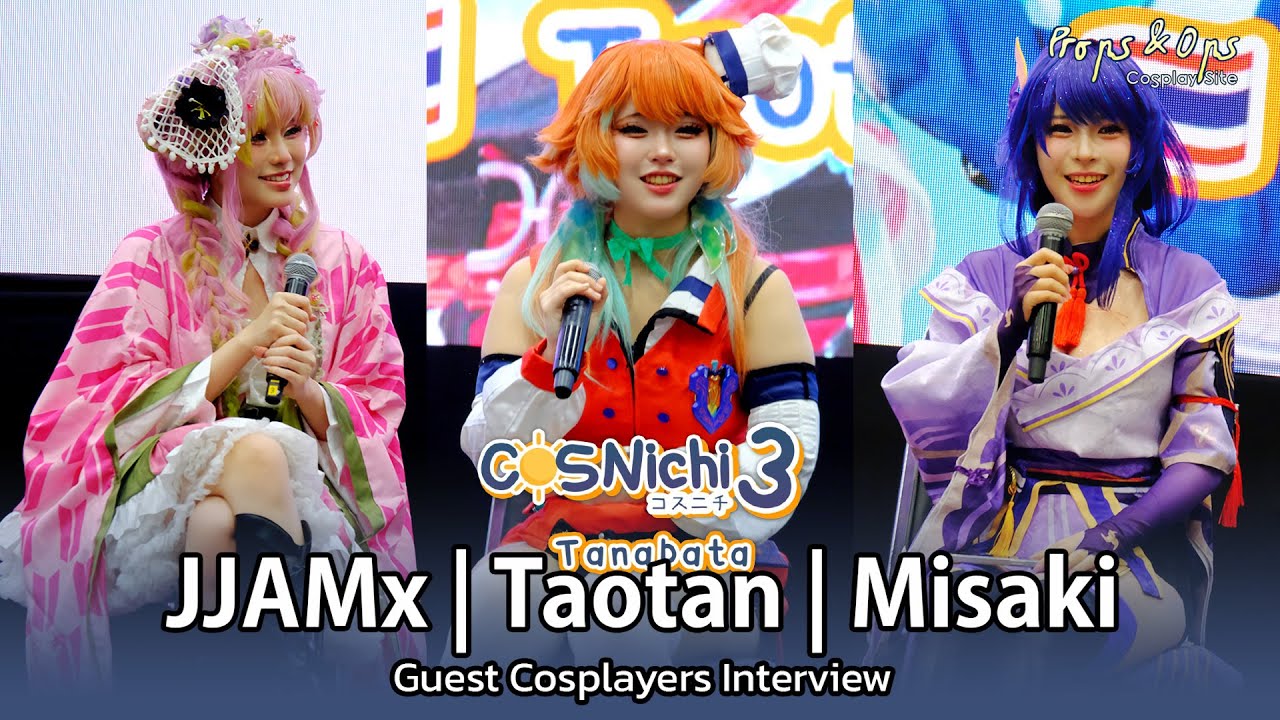 JJAMx , Taotan & Misaki ｜ Guest Cosplayer ในงาน CosNichi 3 Tanabata ...