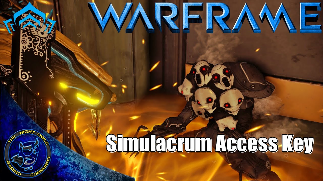 Warframe: The Simulacrum Access Key | Let's Have Some Fun! - YouTube