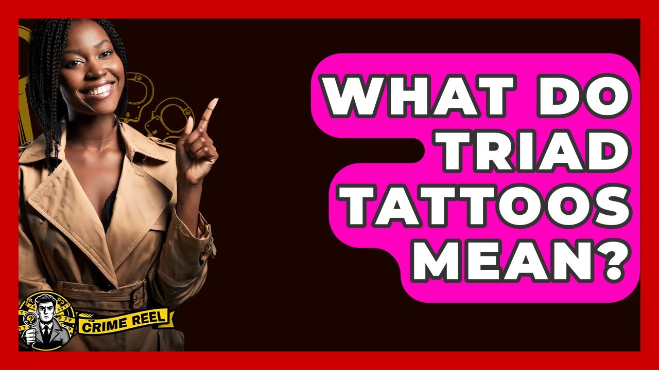 What Do Triad Tattoos Mean? - The Crime Reel - YouTube