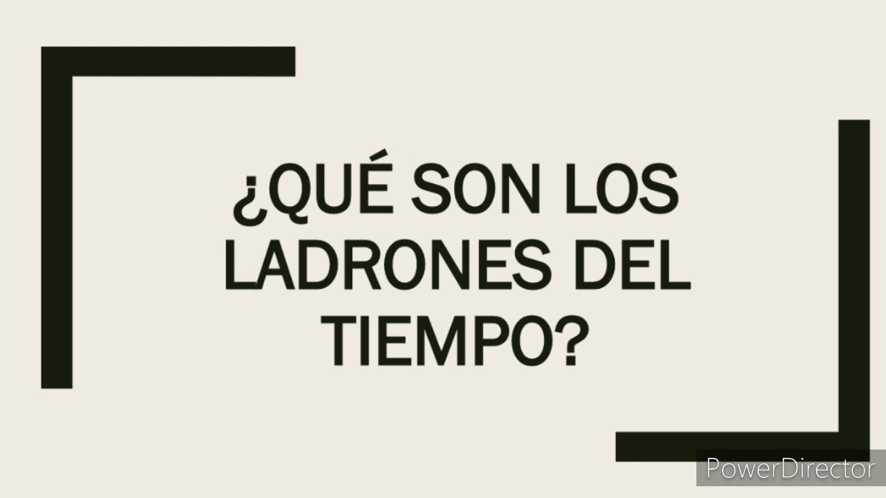 Los Ladrones Del Tiempo Youtube