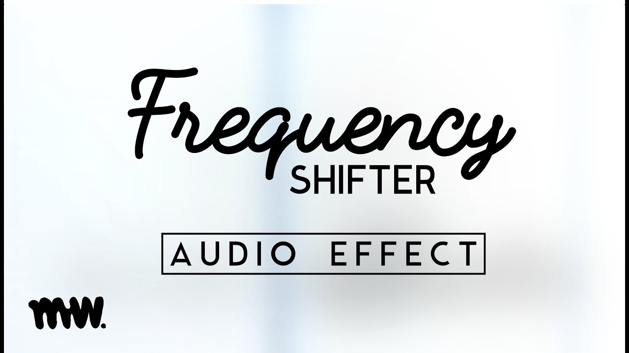 Frequency Shifter // Audio Effect - YouTube