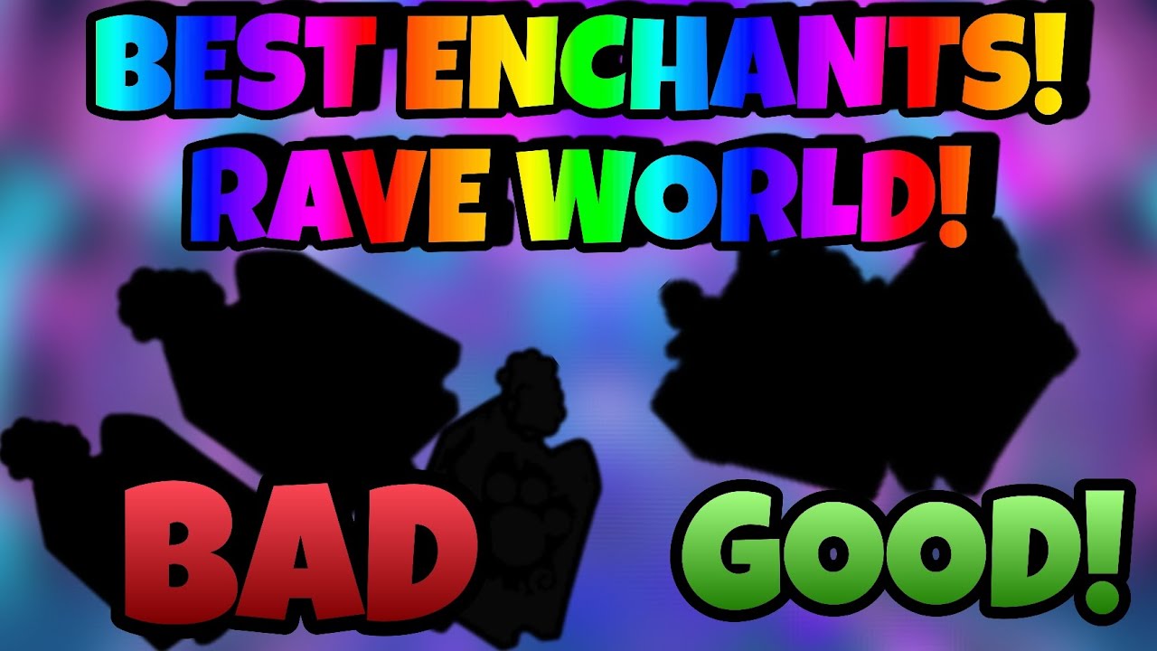 THE BEST ENCHANTS FOR RAVE WORLD!! | PET SIM 99 RAVE WORLD ! - YouTube