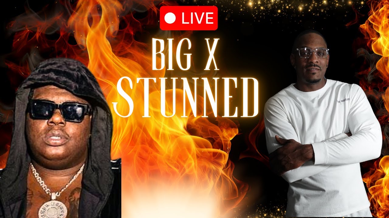 Reaction!!! BIG X THA PLUG LIVE STREAM - YouTube