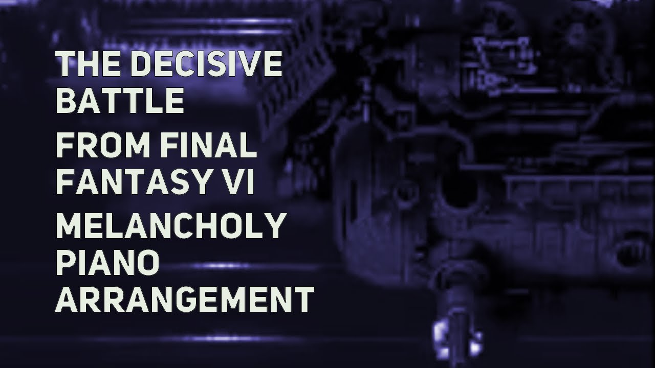 TPR - The Decisive Battle (Boss Theme) - A Melancholy Tribute To Final ...