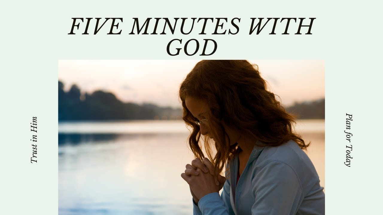 5 Minute Morning Prayer Trusting God’s Plan for Today - YouTube