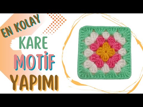 En Kolay Kare Motif Yapımı - Hanım Dilendi Bey Beğendi Motif Anlatımı