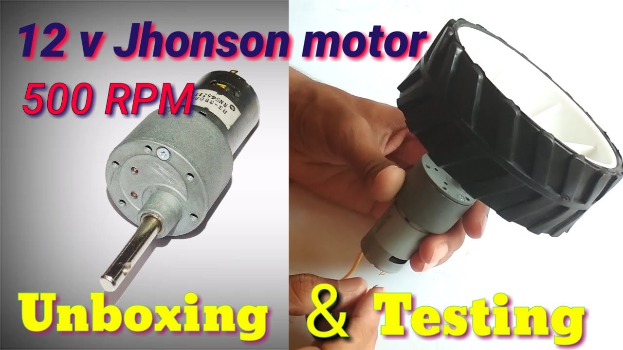 12 v jhonson gear motor 500 RPM || Unboxing & speed testing - YouTube