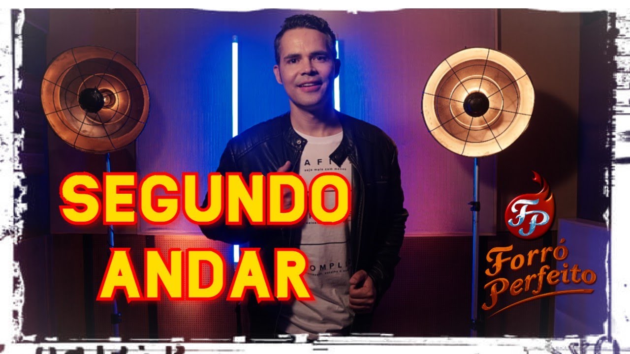 Forró Perfeito - SEGUNDO ANDAR - YouTube Music