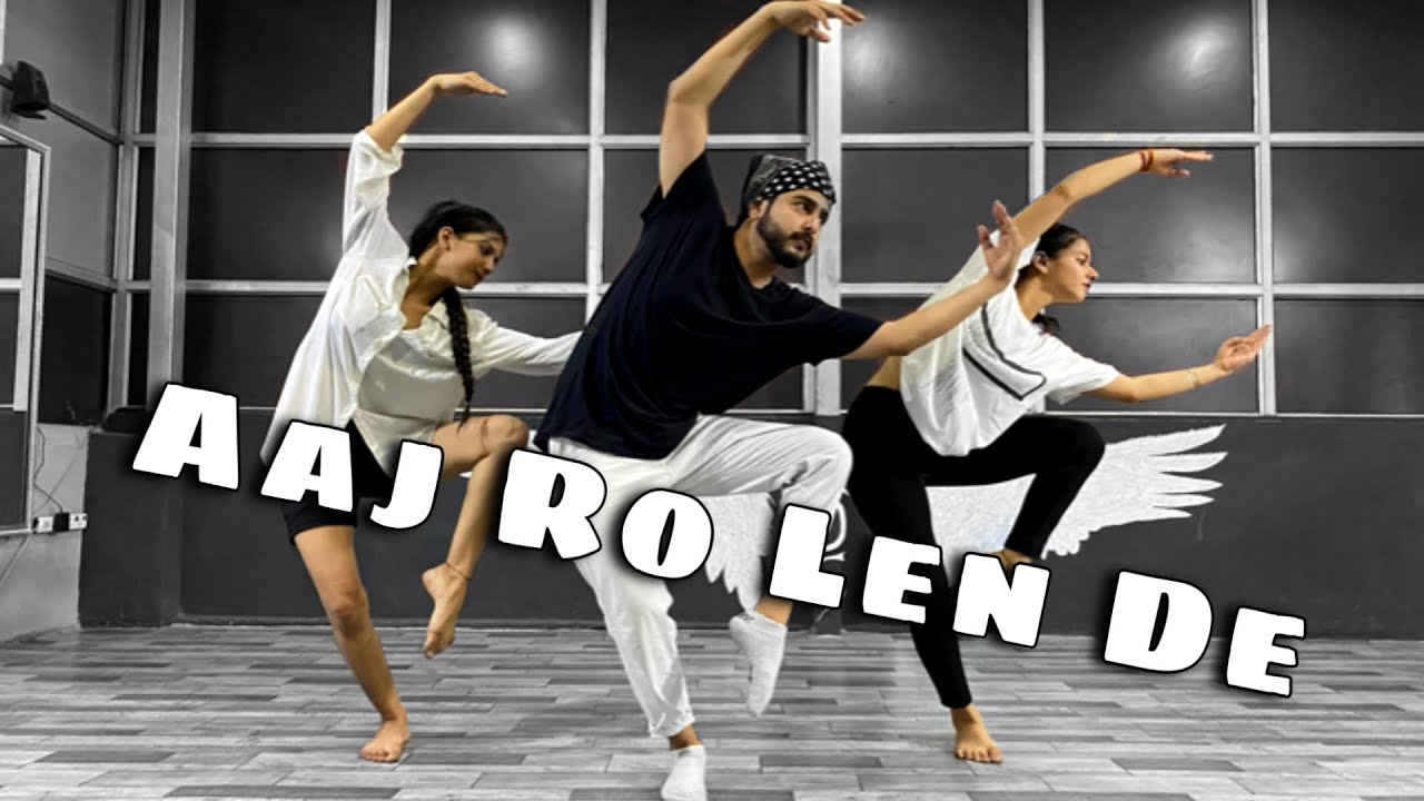 Aaj Ro Len De | Choreography | Shubham Negi | Tanu Rawat | Deekshika ...