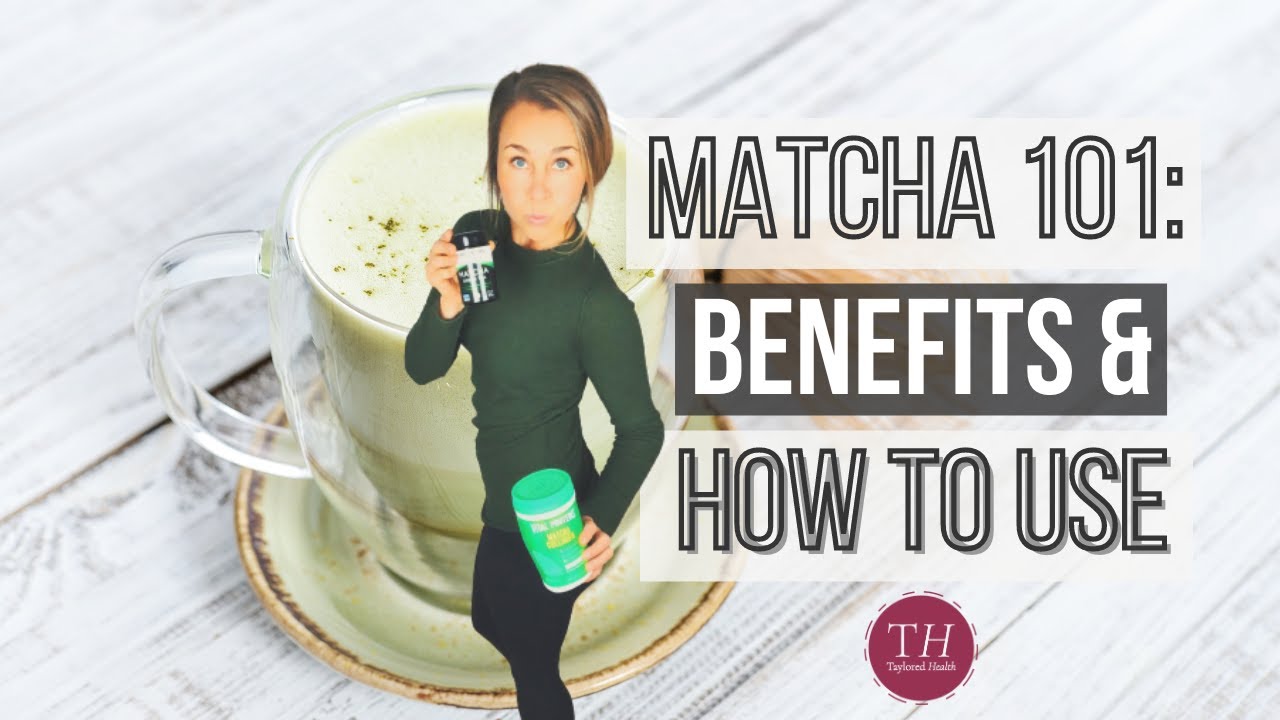 Matcha 101 + How To Make A Matcha Latte | Health Benefits of Matcha ...