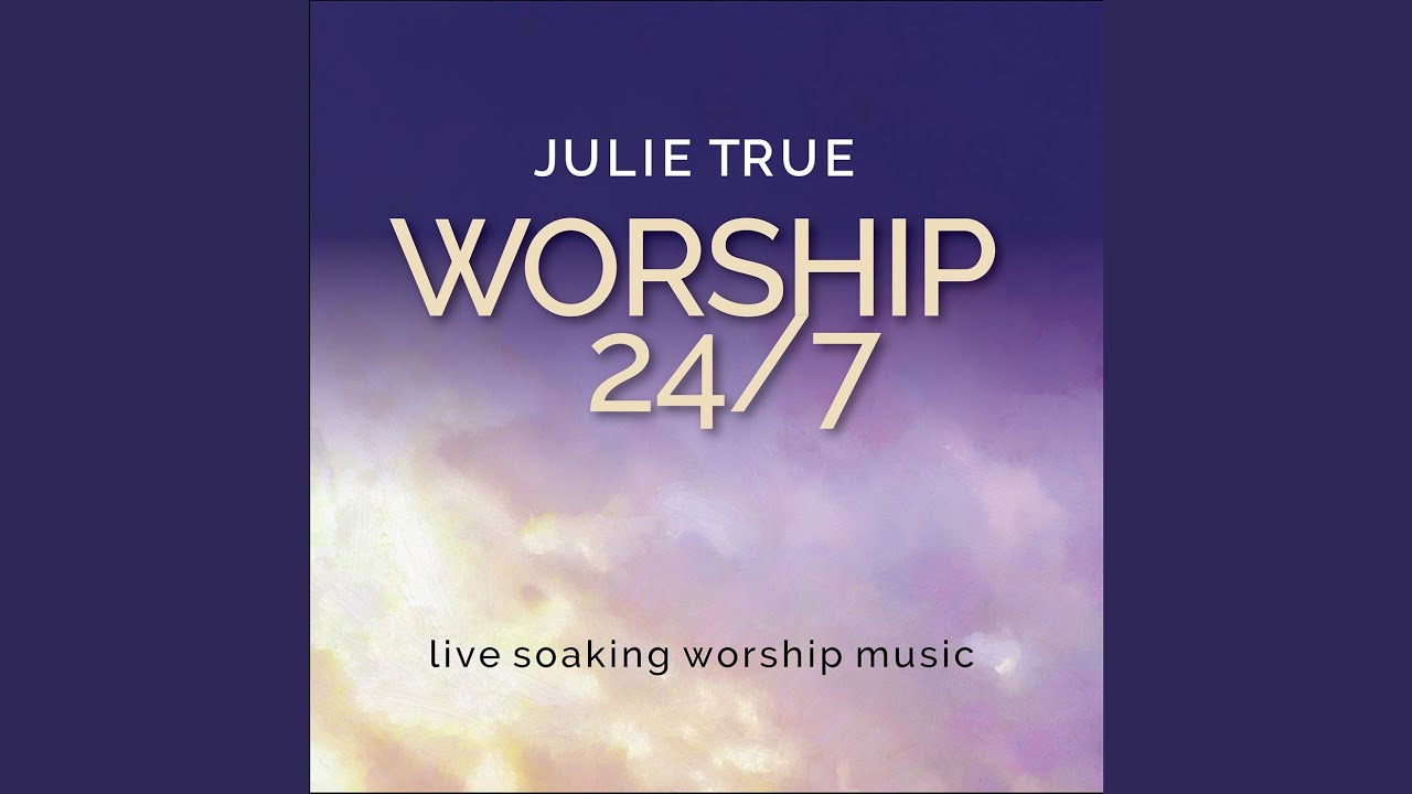 Worship 24/7 (Live) - YouTube