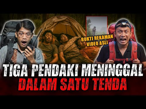NGERI ! 3 PENDAKI DITEMUKAN TEWAS DI DALAM TENDA ! BEGINI KRONOLOGINYA !