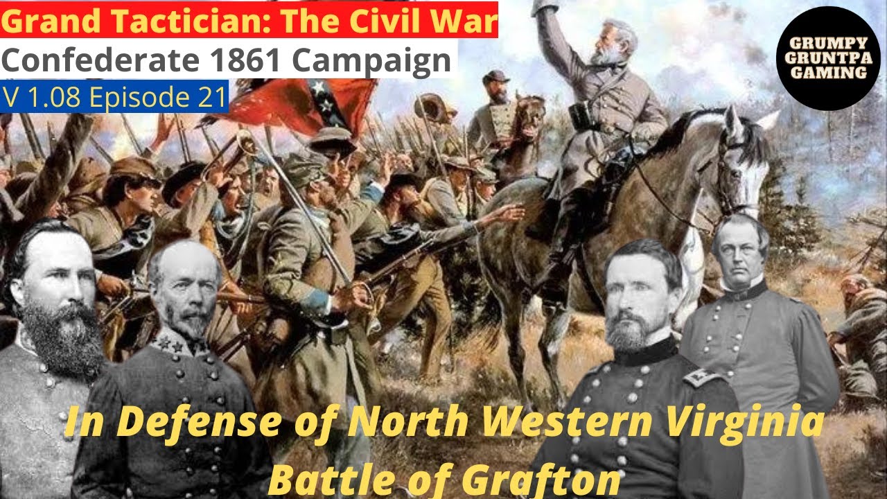 Battle of Grafton / Defense of West Virginia / Grand Tactician: The ...