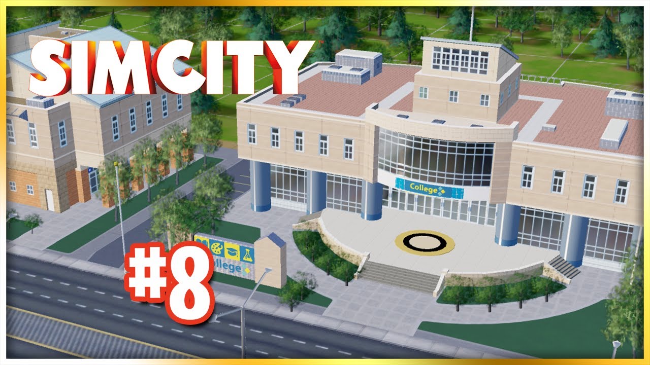 Building a Community College! | SimCity 2013: Let's Play | EP 8 - YouTube