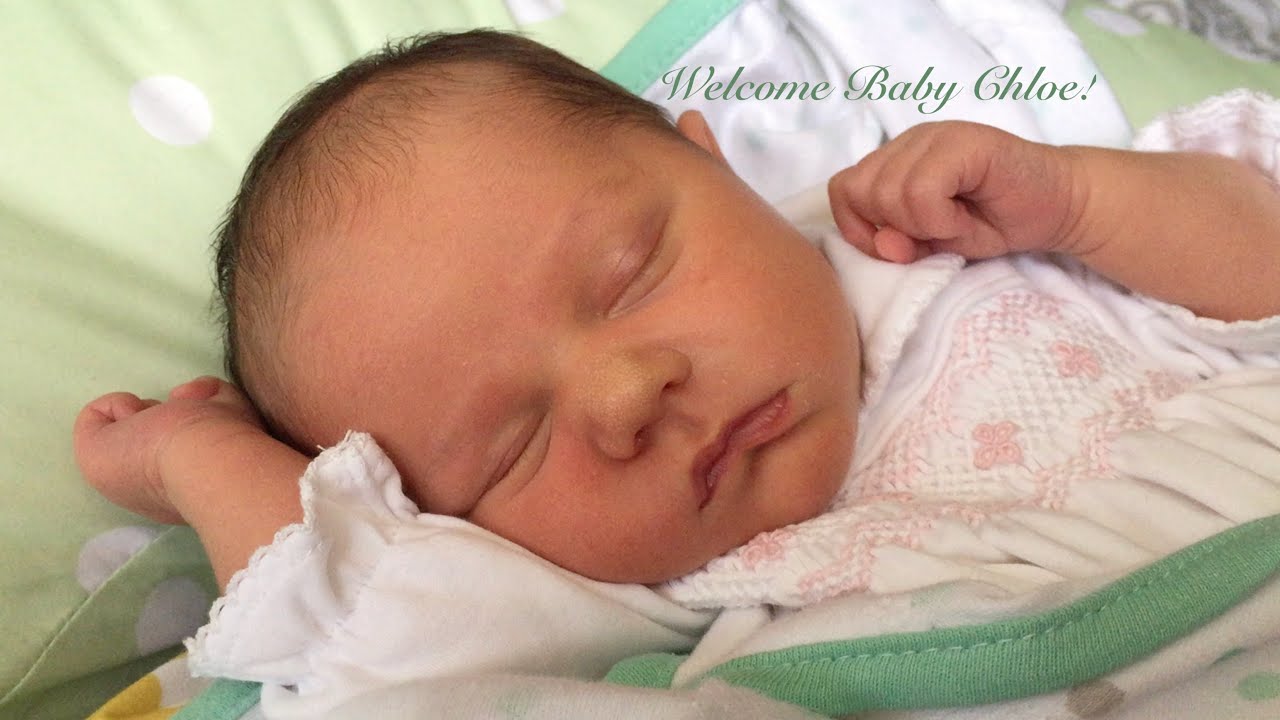 Welcome Baby Chloe! - YouTube