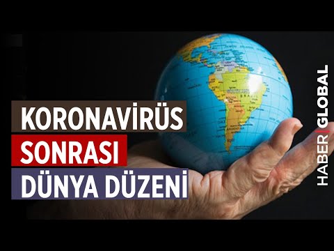 Koronavirüs Sonrası Dünya Düzeni: Salgın Geleceği Nasıl Değiştirecek?
