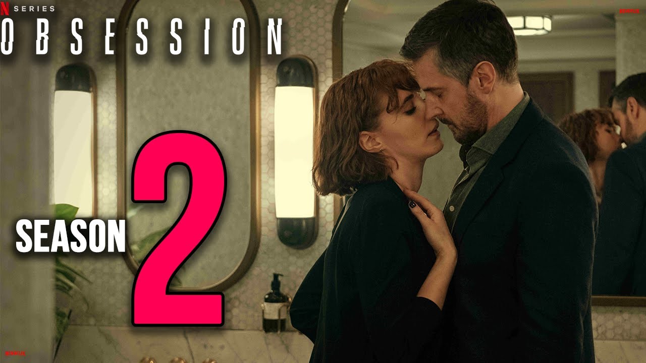 Obsession Season 2 Release Date & Everything You Need To Know - YouTube