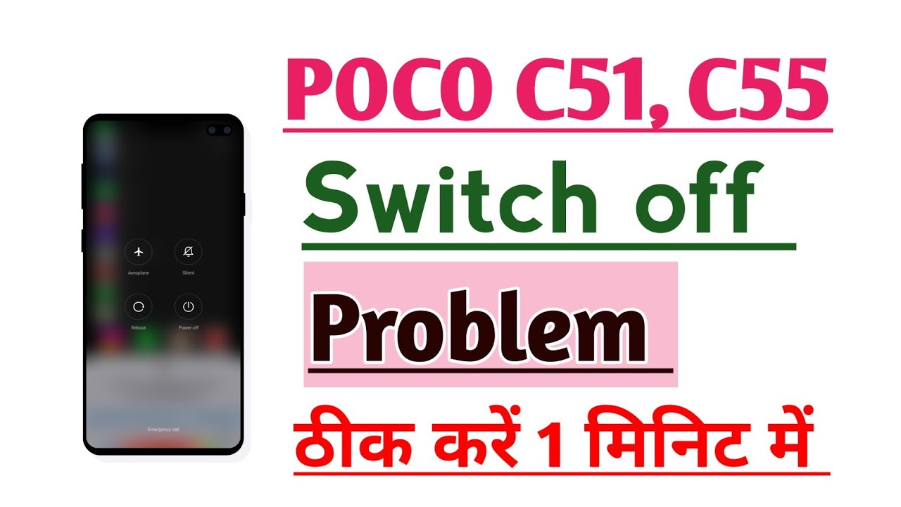 POCO C51 & C55 Switch off Problem Fix | Switch off kaise kare tips and ...