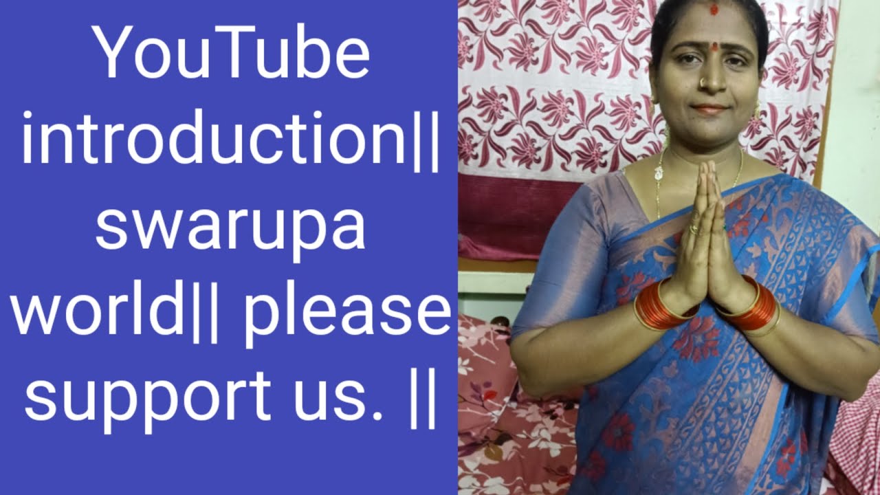youtube-introduction-please-support-us-do-subscribe-for-swarupa