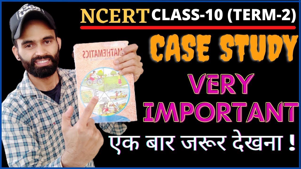 Class 10 Maths Term 2 | Case Study Based Questions | NCERT Case Study ...