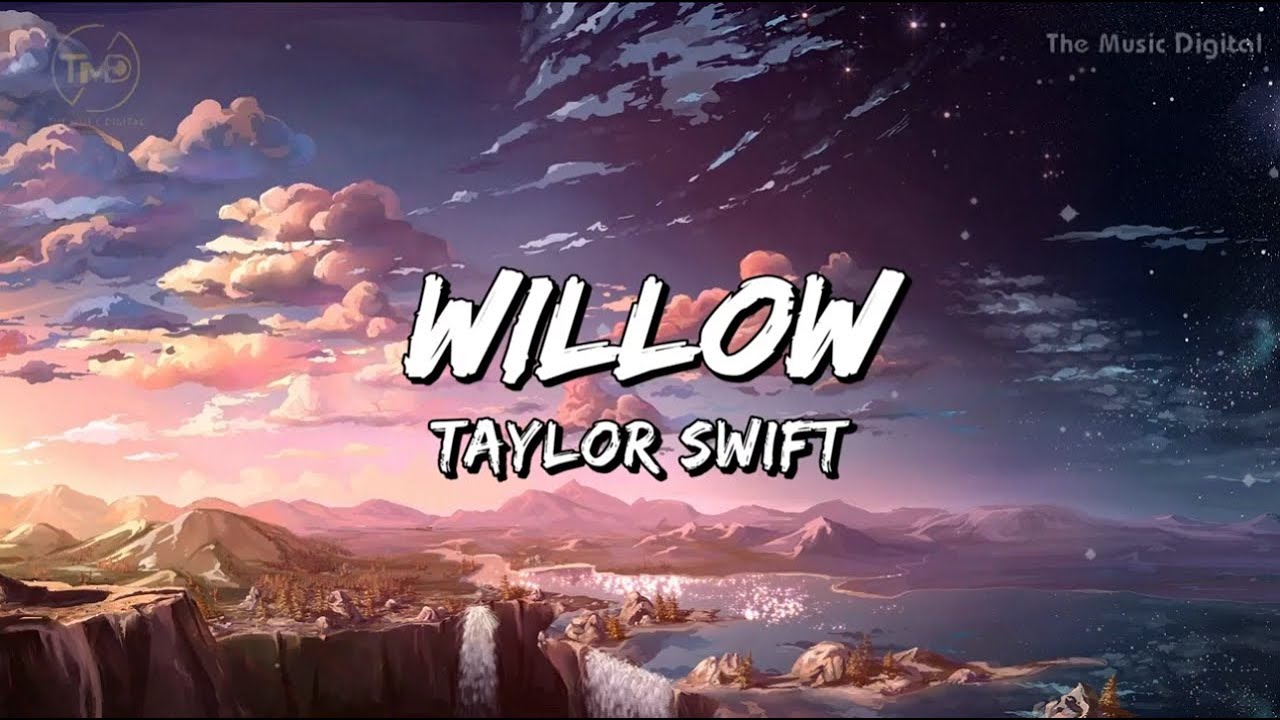 Willow (moonlit witch version) - Taylor Swift (Mix Lyrics) - YouTube