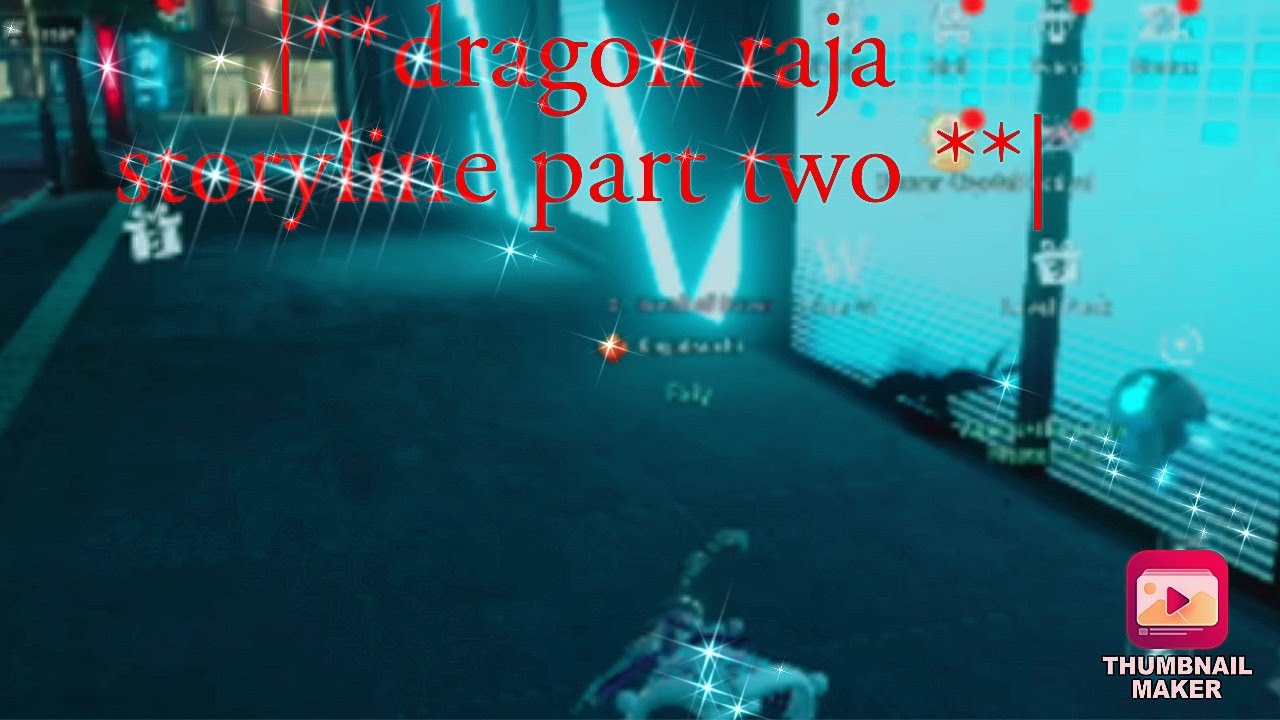 dragon raja storyline part two**| - YouTube