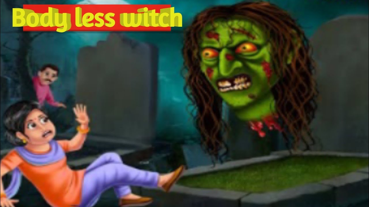 Sar kati chudail/body less witch/Bhotiya Kahani/Horror story ...