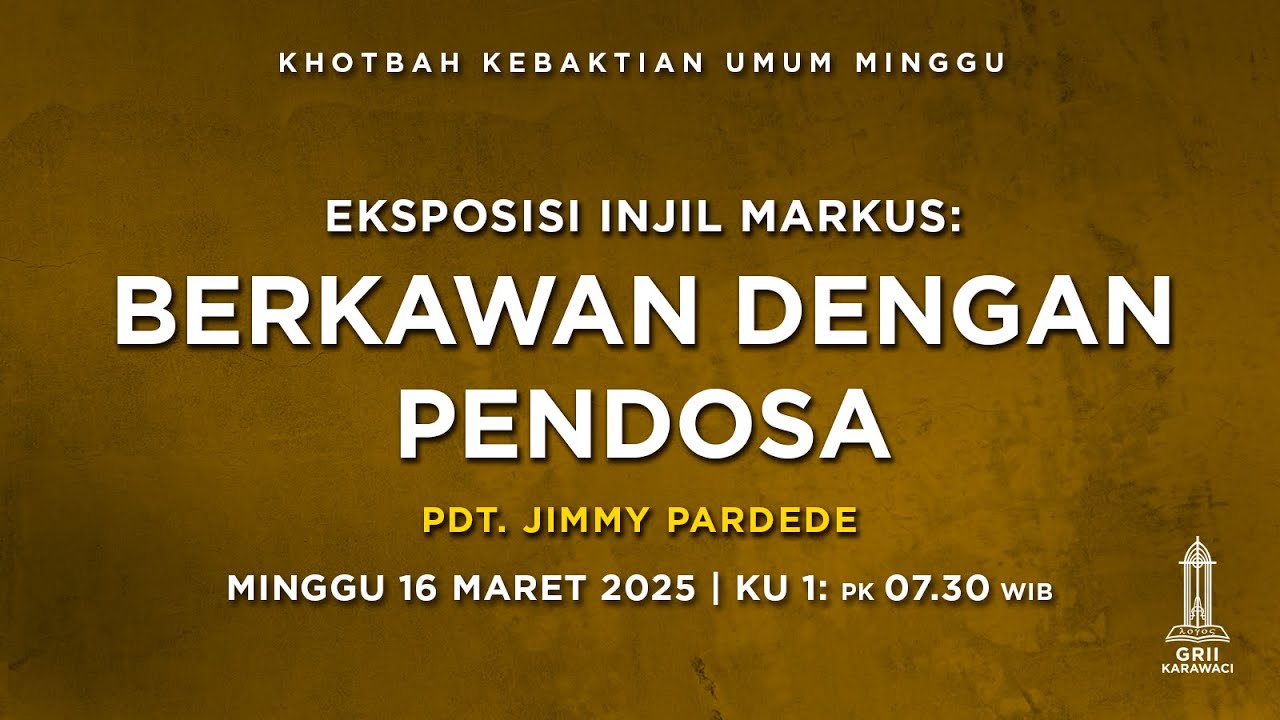 BERKAWAN DENGAN PENDOSA - Pdt. Jimmy Pardede - KU1 - 16 Maret 2025 ...