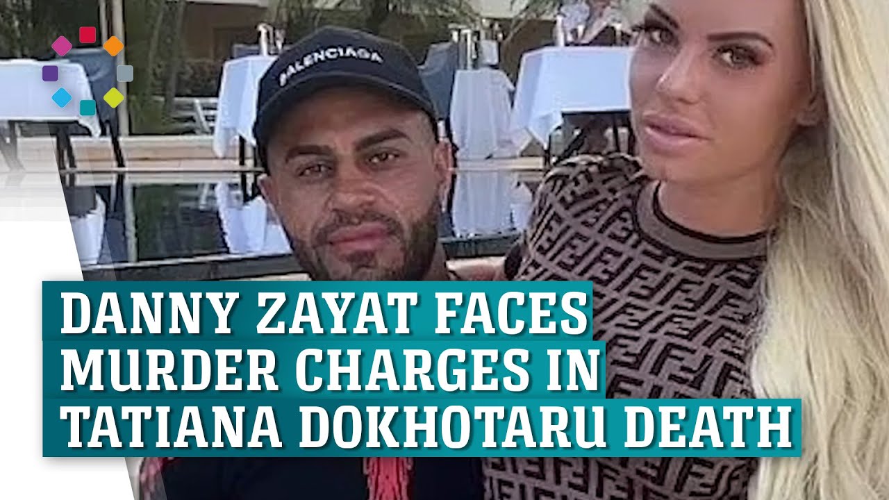 Danny Zayat has been charged with the murder of Tatiana Dokhotaru - YouTube