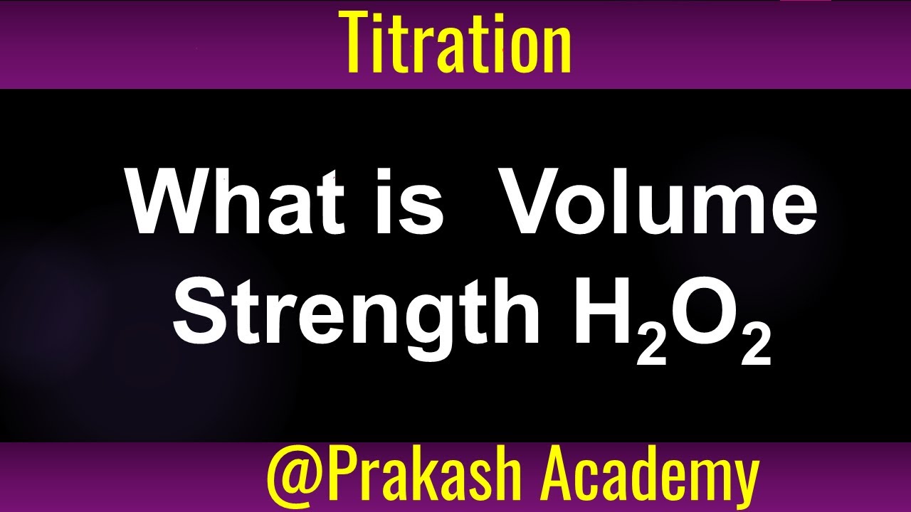 T-1 I Titration I Volume Strength H2O2 I Chemistry I ...