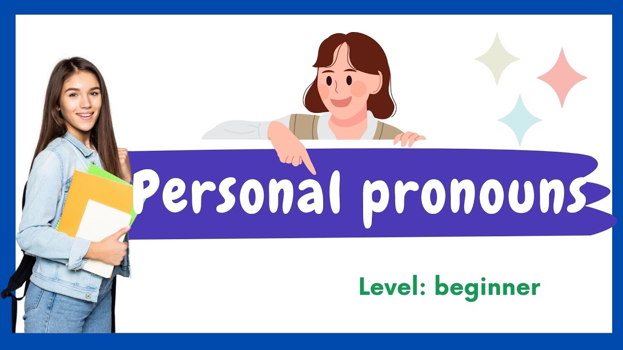 Personal Pronouns Presentation - Level: beginner - YouTube