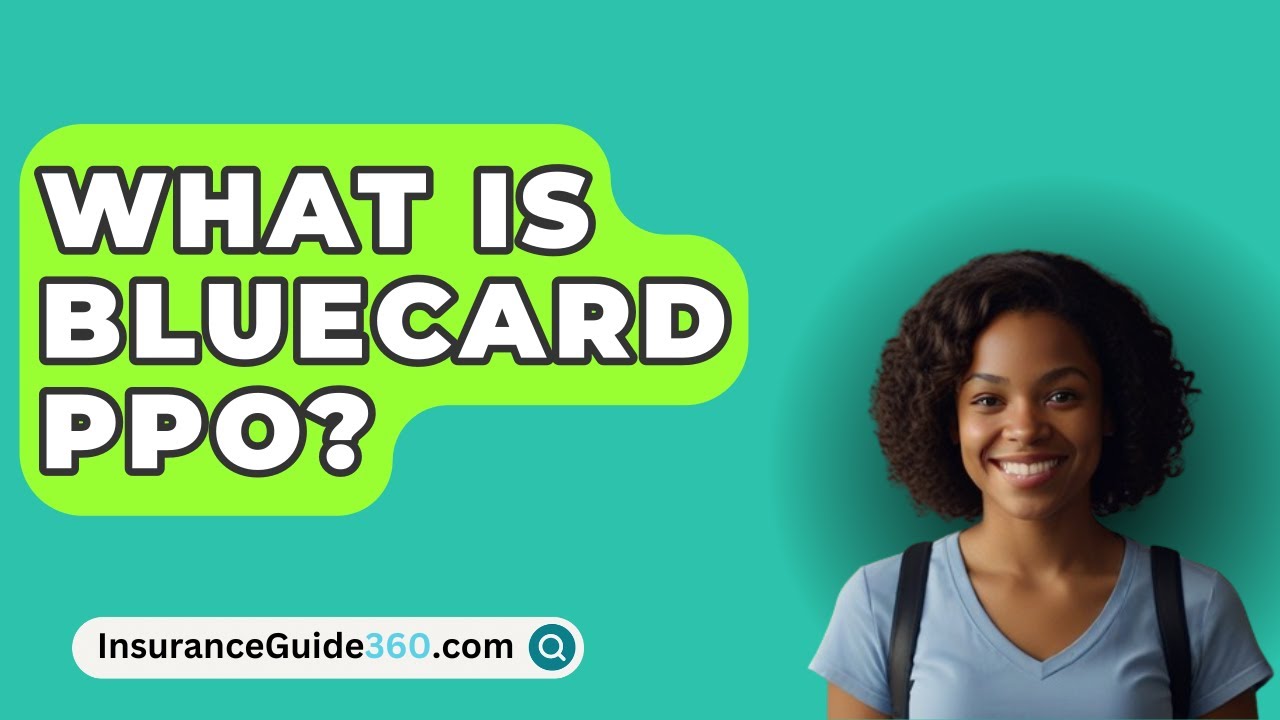 What Is BlueCard PPO? - InsuranceGuide360.com - YouTube