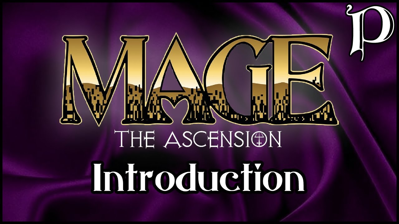 Mage: the Ascension - Introduction to the Lore - YouTube