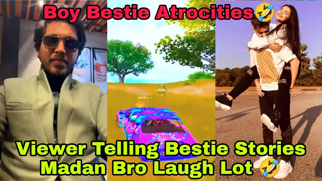 Boy Bestie Atrocities/Viewers Telling Stories/Madan Op - YouTube