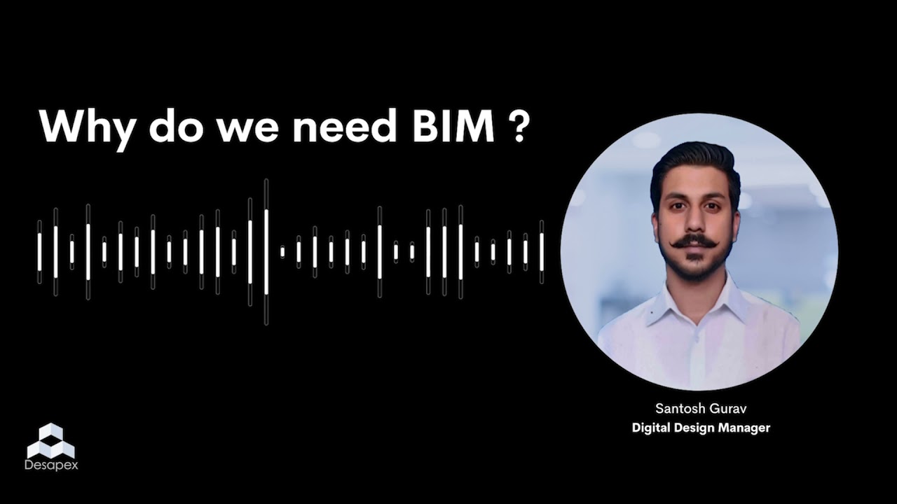 Why do we need BIM ? | Desapex | Digital Engineering - YouTube