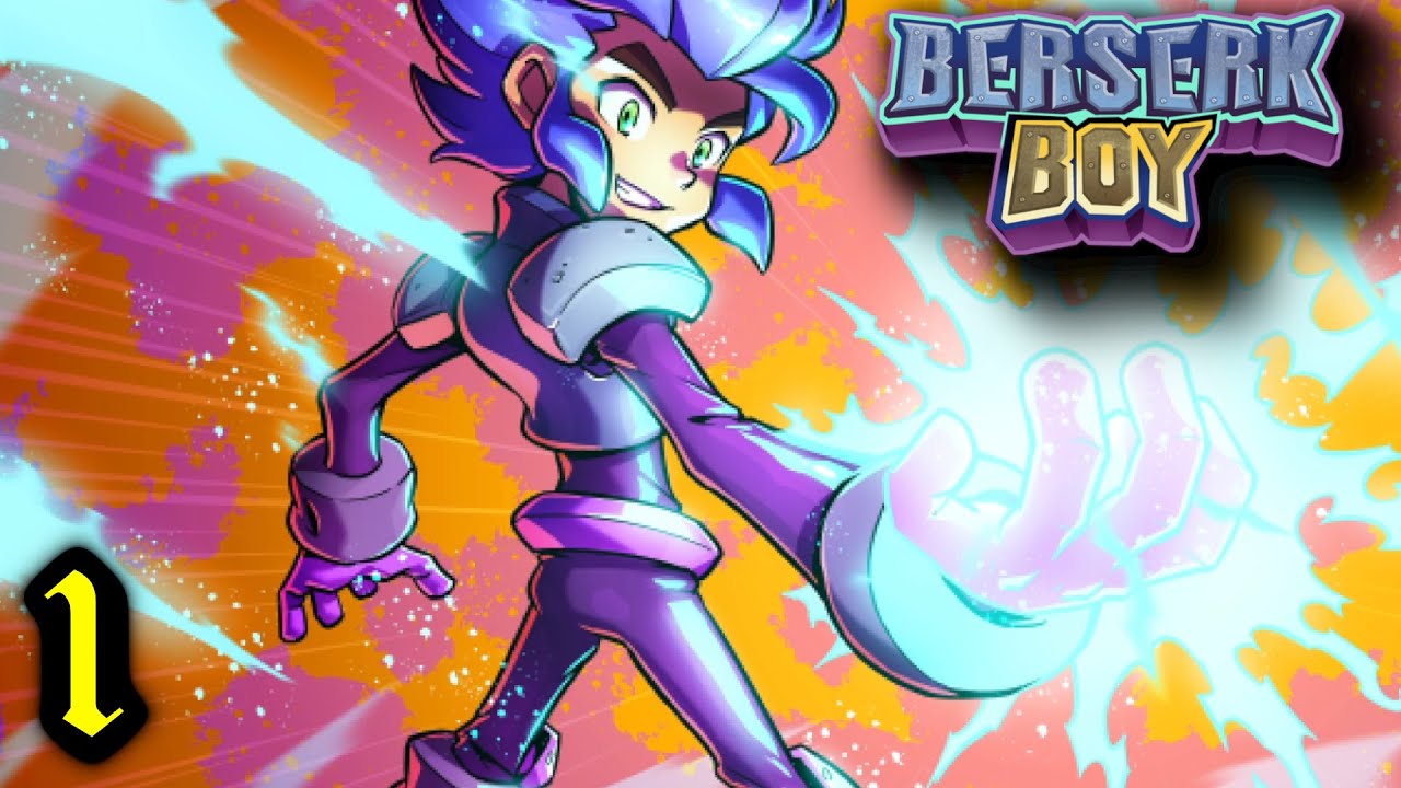 Let's Go BERSERK! | Berserk Boy [1] - YouTube