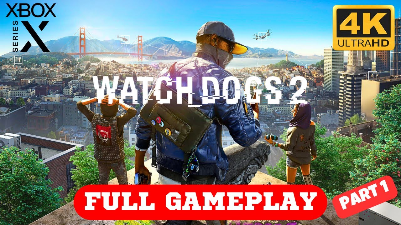 WATCH DOGS 2 Full Game Walkthrough Pt1 - No Commentary - YouTube