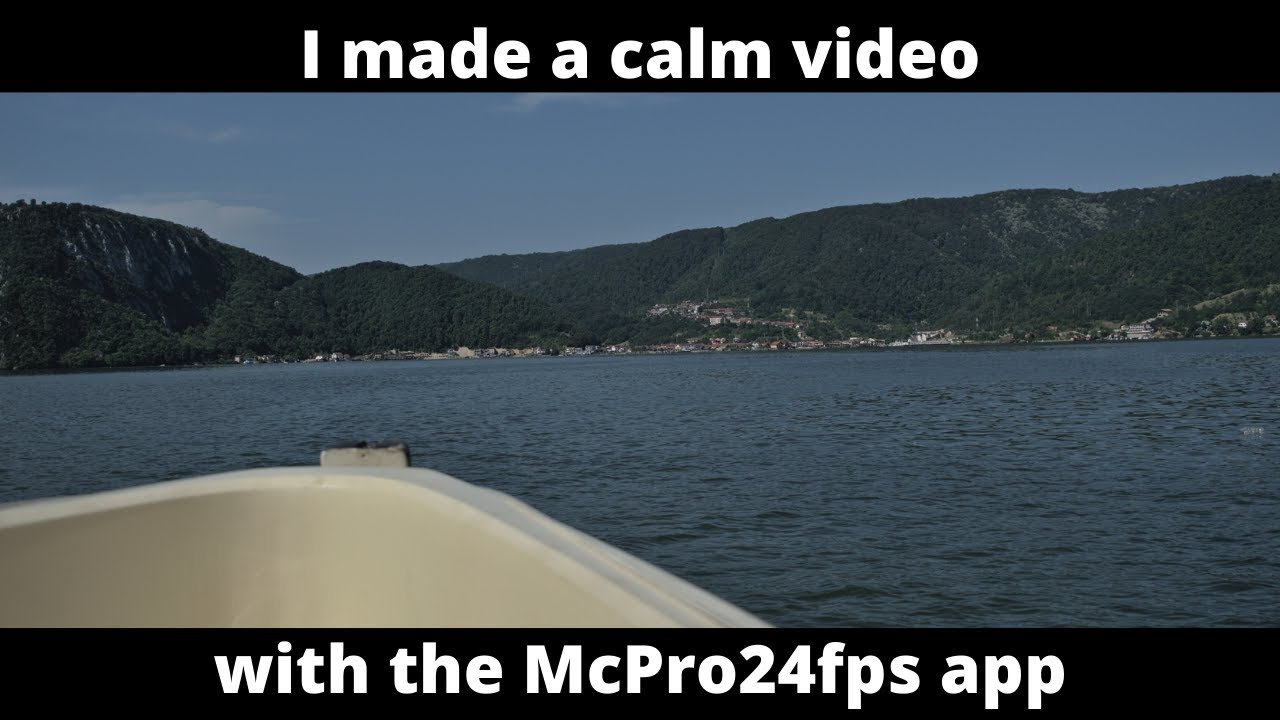 I made a calm video with the McPro24fps app | TRG-Production - YouTube
