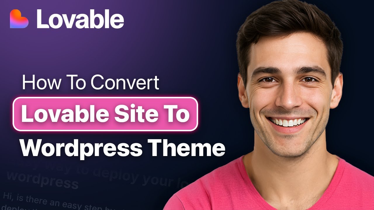 How To Convert A Lovable Site Into Wordpress Theme (2025 Guide) - YouTube