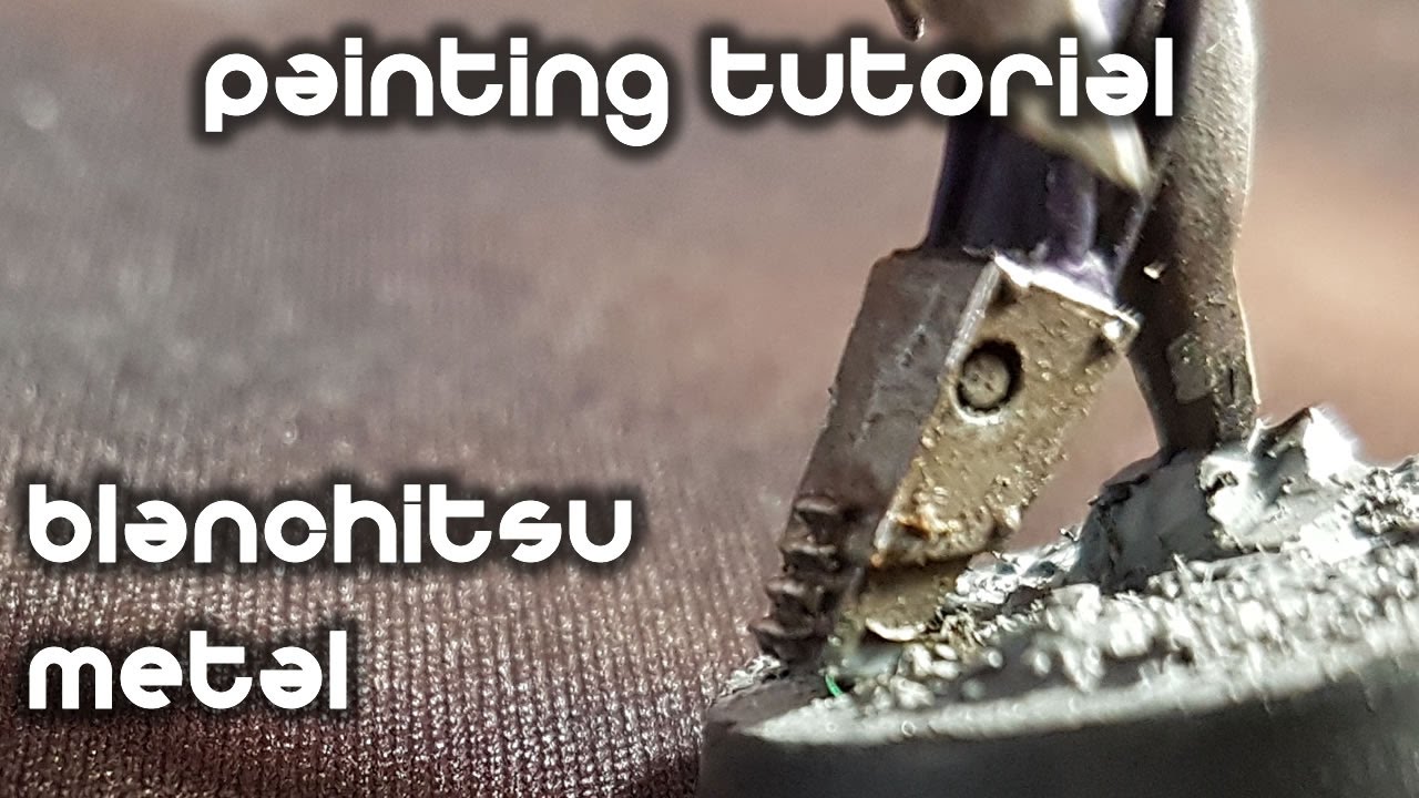 How to Paint Blanchitsu Style - Old Metal - YouTube