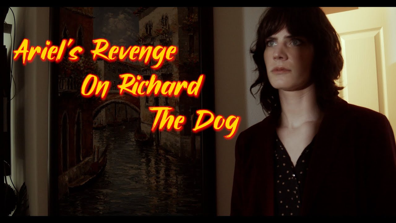 Ariel's Revenge on Richard The Dog (Short Film) - YouTube