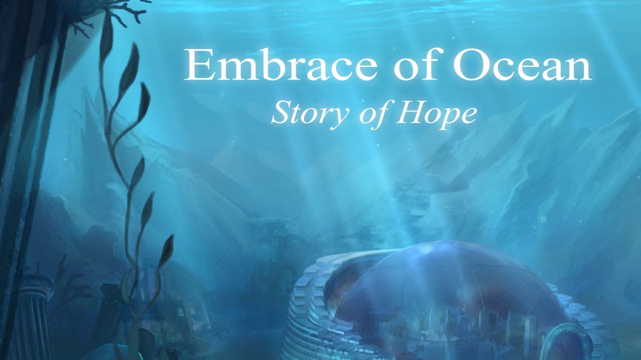 Embrace of Ocean: Story of Hope - YouTube