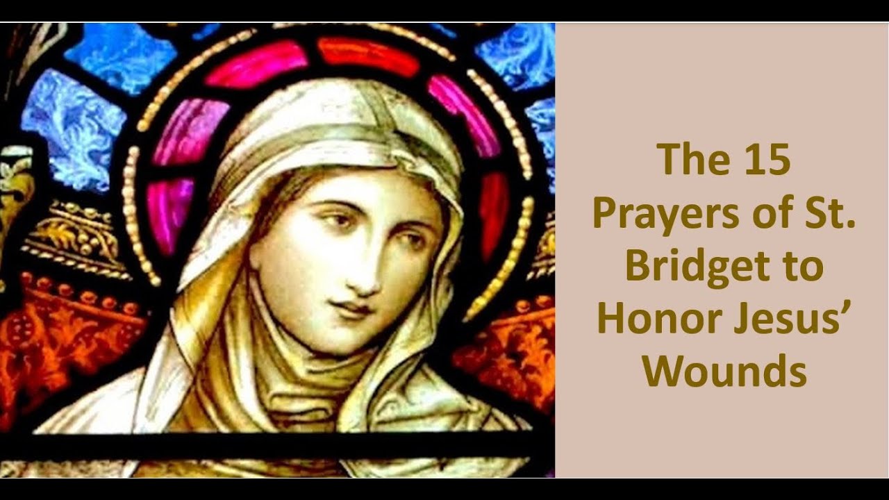 How To Pray The 15 Prayers Of St Bridget