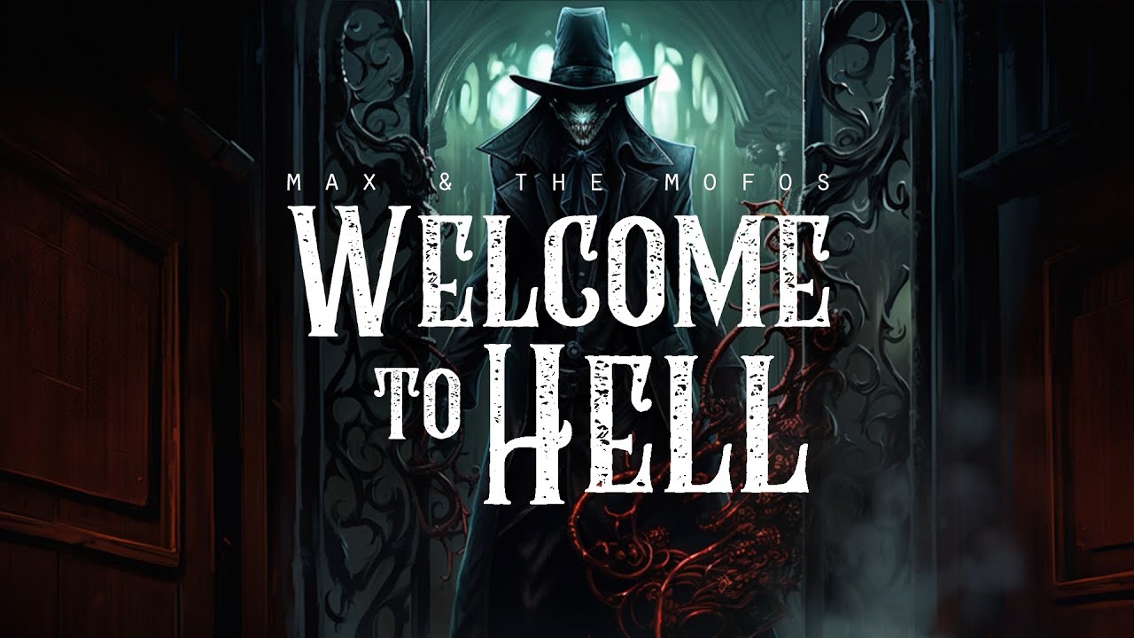 Welcome To Hell - Max & The Mofos (LYRICS) - YouTube
