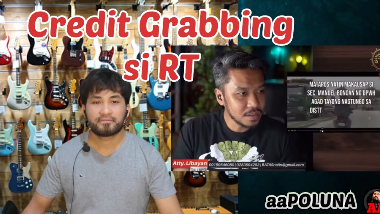 CREDIT GRABBING si RT? Thank you DPWH @Atty.Libayan Aral tayo ng Batas ...