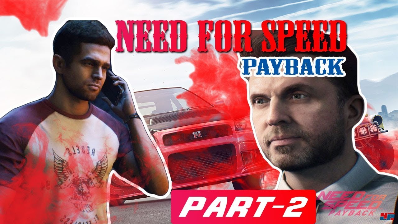 Need For Speed PayBack part 2 | Marcus weir | Tyler Morgan - YouTube