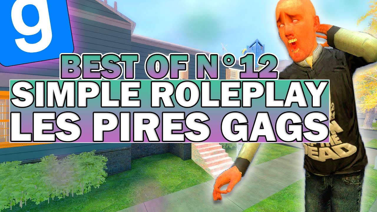Simple Roleplay - Les pires gags - Best Of N°12 - YouTube